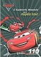 Αυτοκίνητα 2: Ο Κεραυνός Μακουίν και η παρέα του!, Με 110 απίθανα ...