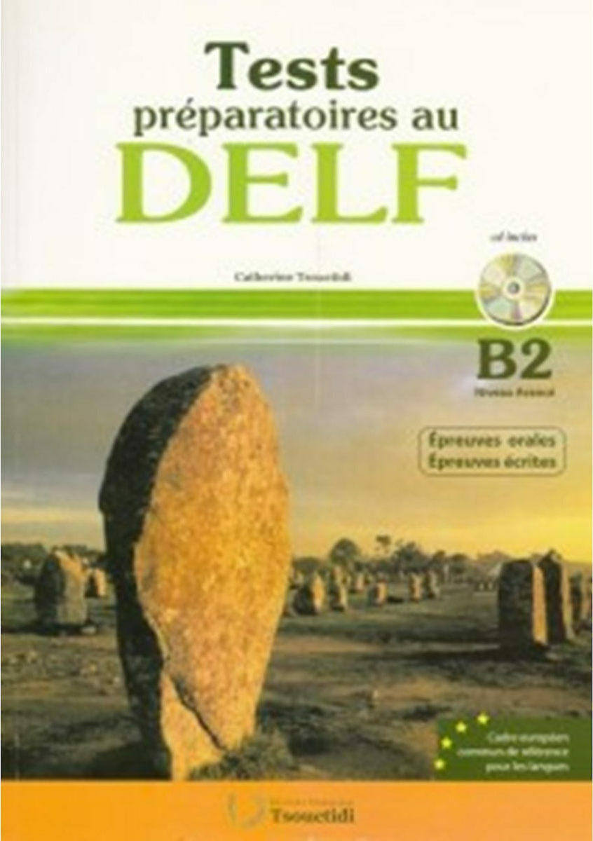 DELF B2 ORAL & ECRITE CORRIGES N/E (ΤΣΟΥΧΤΙΔΗ) | Skroutz.gr
