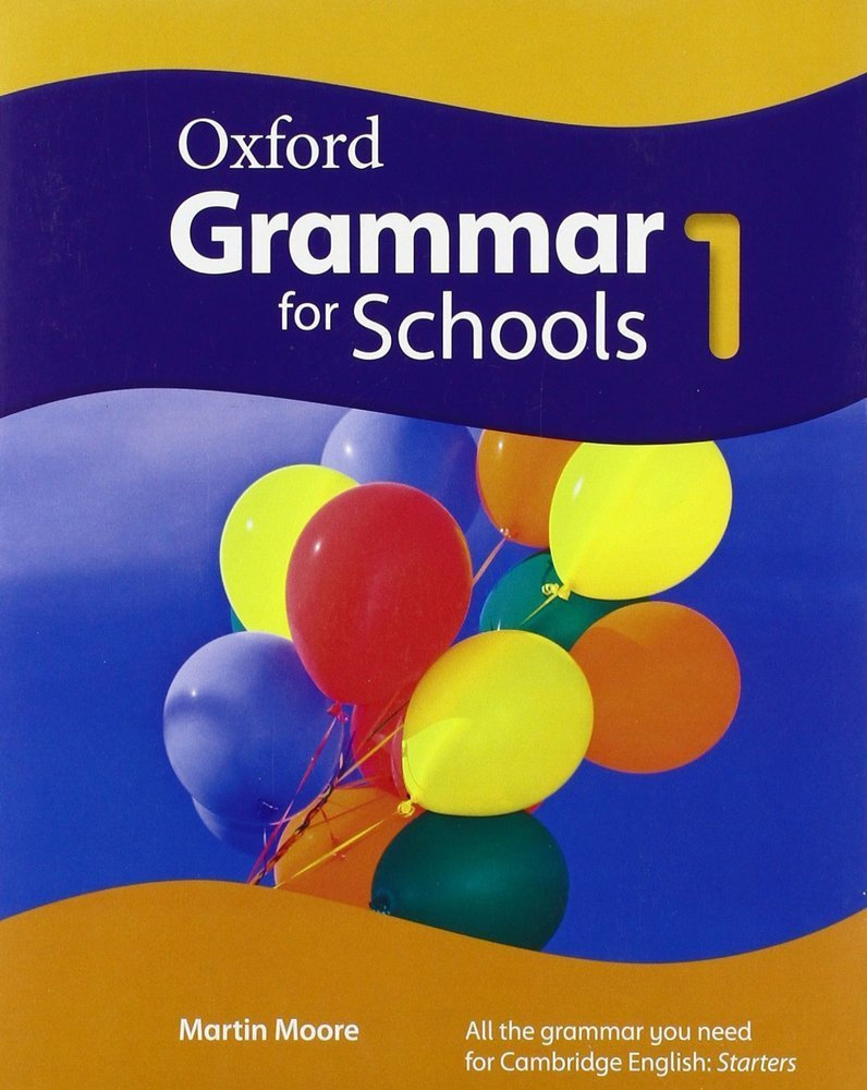 OXFORD GRAMMAR FOR SCHOOLS 1 Student 's Book | Skroutz.gr