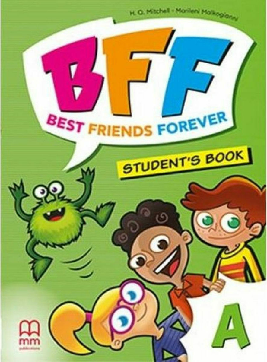 Bff - Best Friends Forever Junior A Student's Book - MM Publications ...