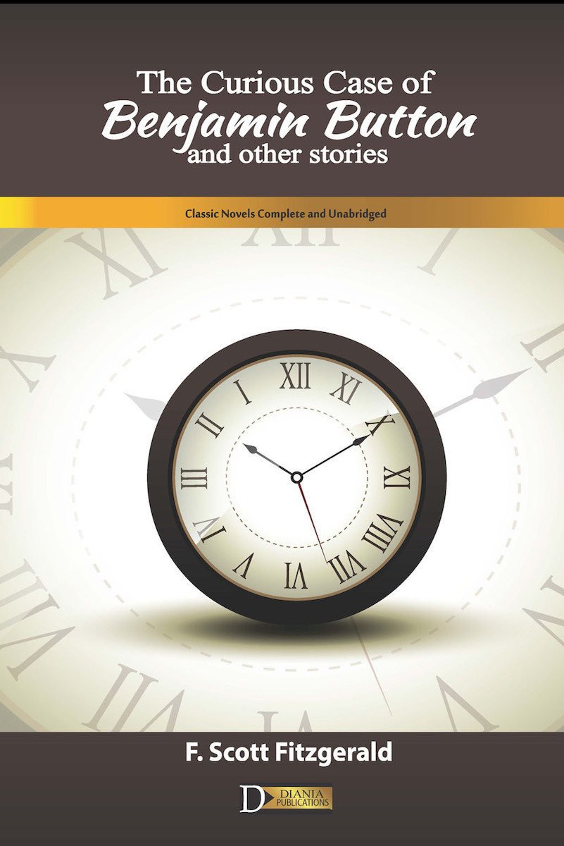 The Curious Case of Benjamin Button / FRANCIS SCOTT FITZGERALD ...