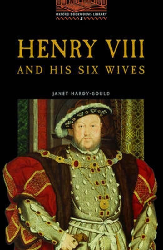 Henry Viii & His 6 Wives (ob Li) - Oxford University Press | Skroutz Cărți