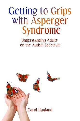 Getting to Grips with Asperger Syndrome, Understanding Adults on the ...
