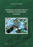 Investigation and Optimization of Integrated Circuit Fabrication ...