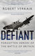 Defiant, Forgotten Heroes of the Battle of Britain / ROBERT VERKAIK ...