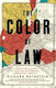 The Color of Law, A Forgotten History of How Our Government Segregated ...