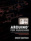 Arduino for Musicians, A Complete Guide to Arduino and Teensy Microcontrollers - Brent Edstrom ...