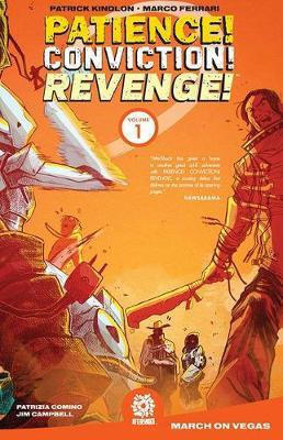Patience! Conviction! Revenge! Vol 1 Patrick Kindlon Aftershock Comics ...