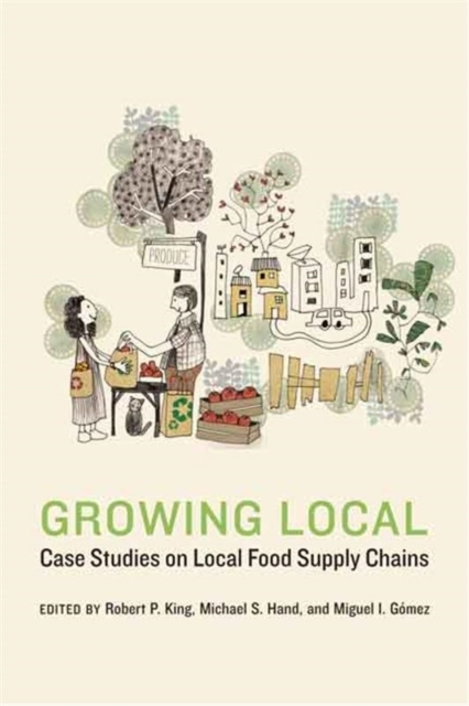 Growing Local: Case Studies On Local Food Supply Chains - The University of Nebraska Press ...