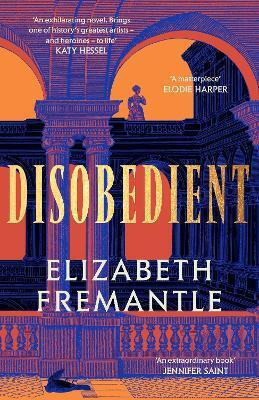 Disobedient: the Gripping Feminist Retelling of A Seventeenth Century ...