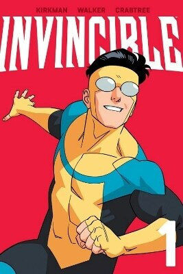 Invincible Volume 1 New Edition Robert Kirkman, Vol. 1 NEW EDITION ...