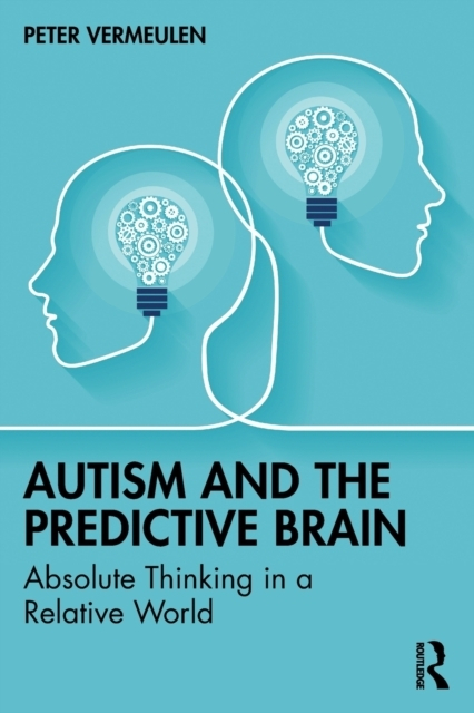 Autism And The Predictive Brain / PETER VERMEULEN | Skroutz Βιβλία