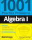 Algebra I: 1001 Practice Problems For Dummies (+ Free Online Practice ...
