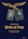Birds Of Prey Hitler's Luftwaffe Ordinary Soldiers And The Holocaust In ...