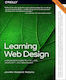Learning Web Design: A Beginner's Guide To Html, Css, Javascript, And Web Graphics Jennifer ...