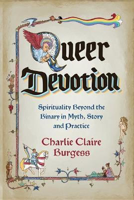 Queer Devotion: Spirituality Beyond The Binary In Myth, Story And ...
