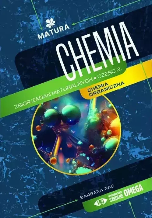 Chemia Zbiór Zadań Maturalnych Część 3 | Skroutz Cărți