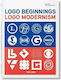 Logo Beginnings. Logo Modernism. 45th Ed. - Taschen Gmbh - Hardback ...