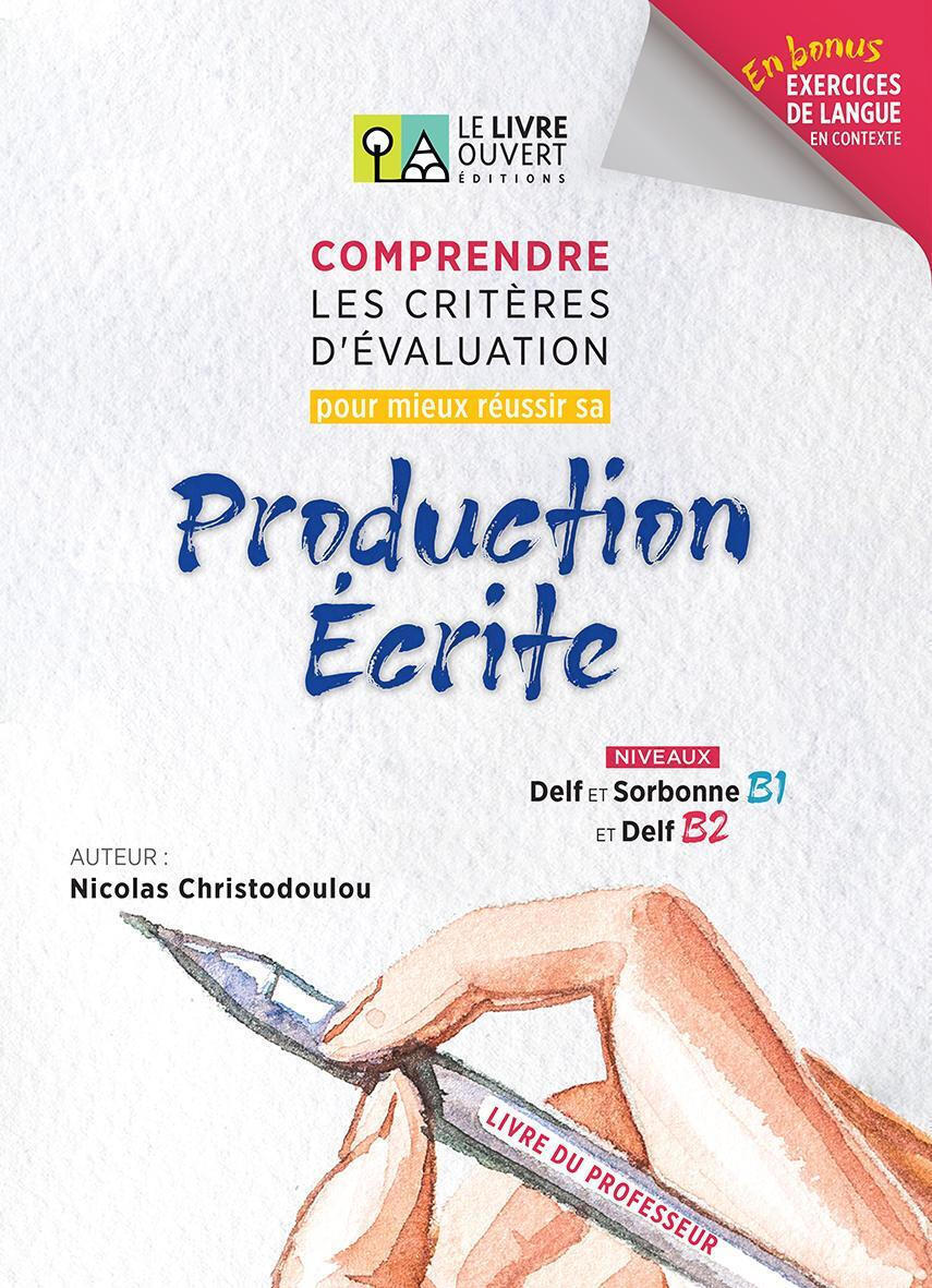 Comprendre Les Criteres D’evaluation Pour Mieux Reussir Sa Production Ecrite Niveaux Delf Et ...