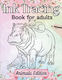 Ink Tracing Book Adults Animals Edition Calming Reverse Coloring Book ...